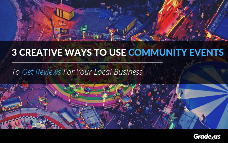 3 Creative Ways To Use Community Events To Get Reviews For Your Local ...